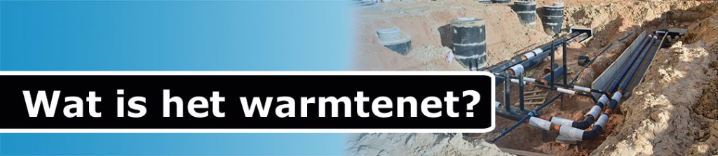 Warmtenet: Informatie, Werking en Kosten (Overzicht)