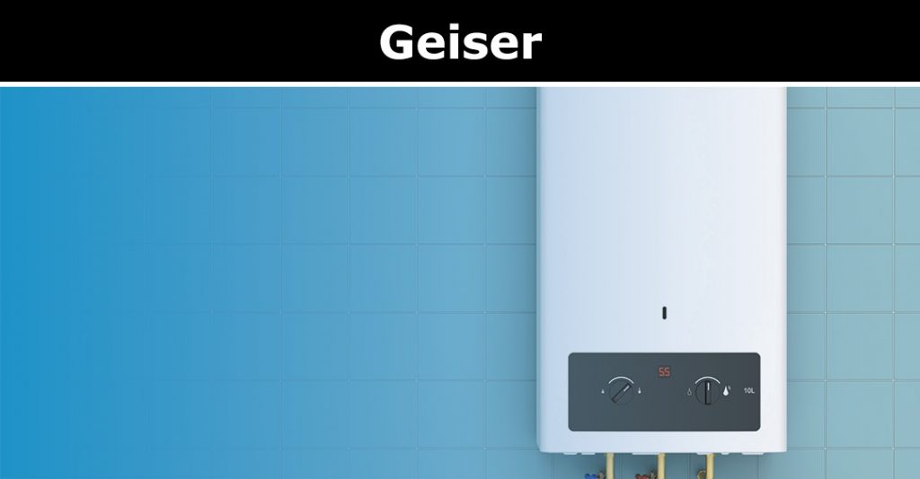 Geiser: Wat Het Is, Hoe Het Werkt En Wat De Voordelen Zijn