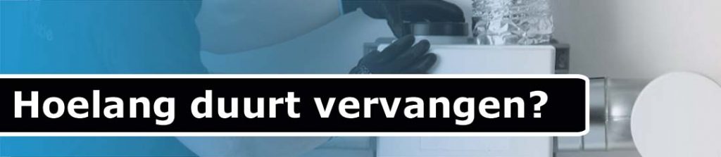 Mechanische Ventilatie Vervangen? Kies uit één van onze pakketen